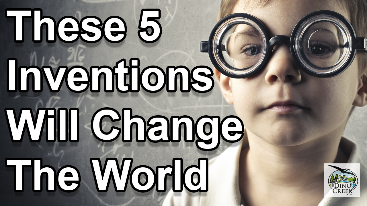 5 Inventions Set To Change The World | DinoCreek.com | Amazing Videos